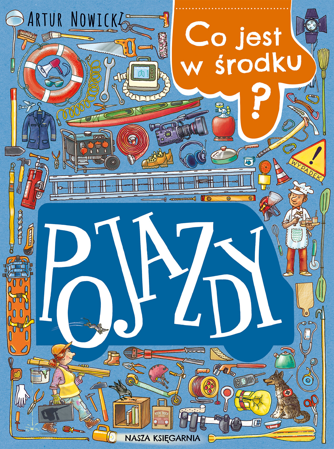 Książka dla dzieci Co jest w środku? Pojazdy - niskie ceny i opinie w ... Książka dla dzieci Co jest w środku? Pojazdy - niskie ceny i opinie w ...